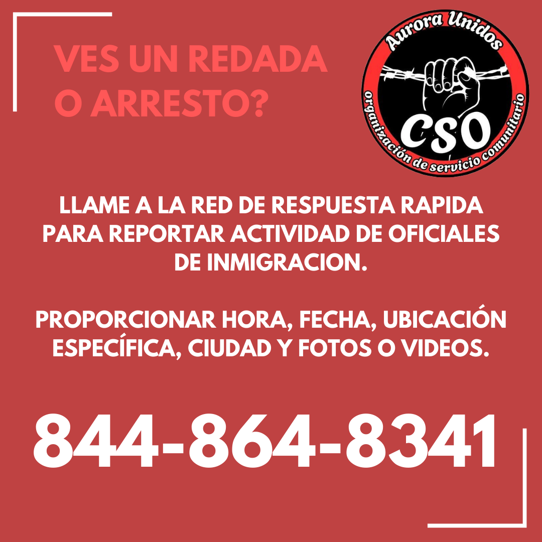 Reporting ICE + Detainments – Aurora Unidos CSO